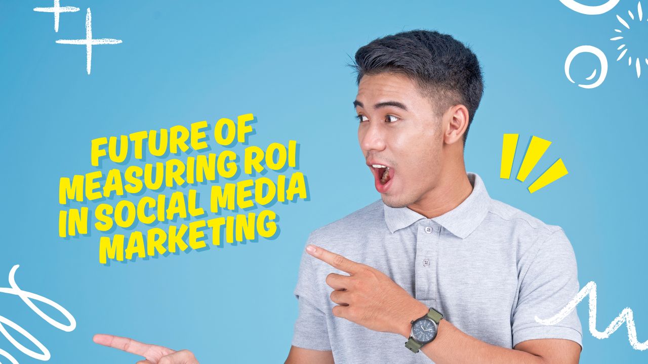 Measuring ROI in social media marketing campaigns